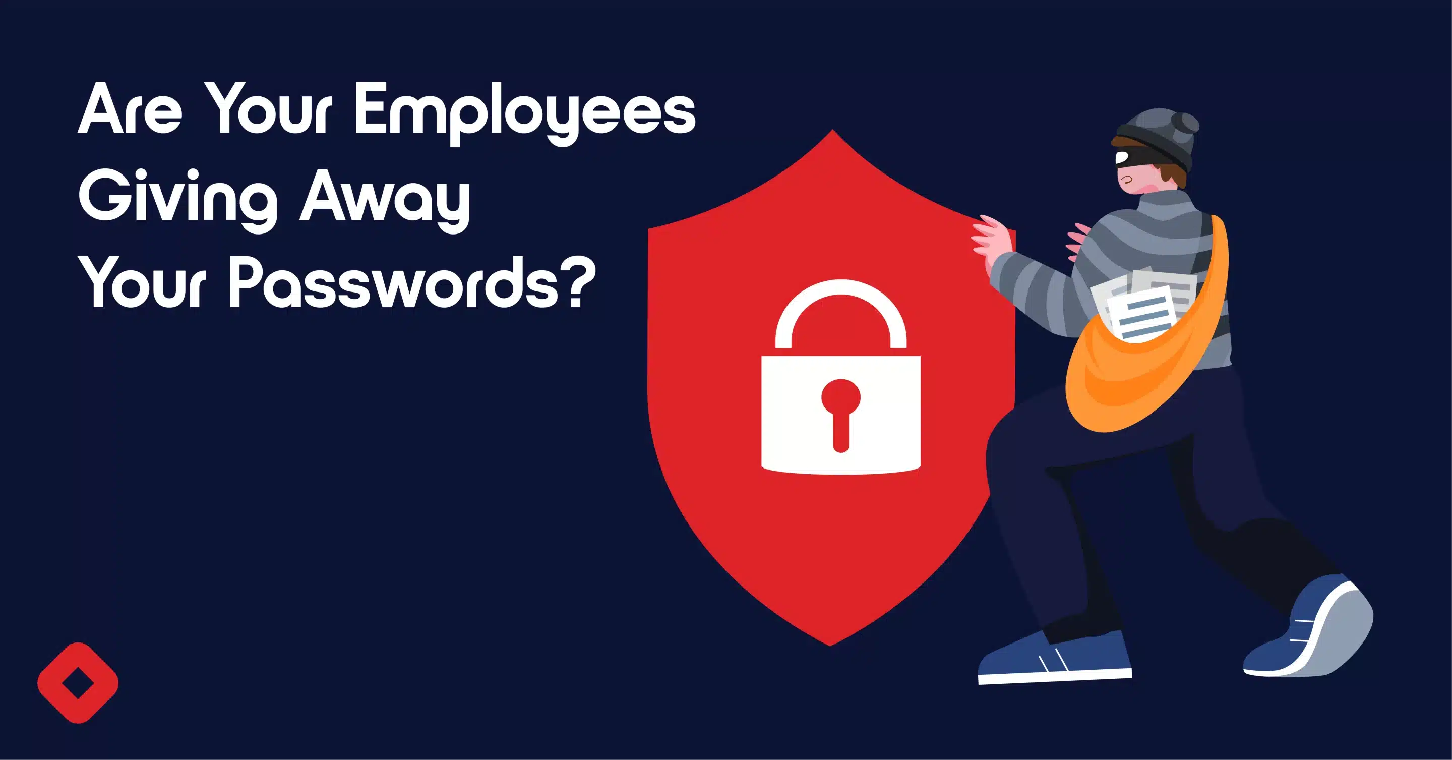 Are Your Employees Giving Away Your Passwords?! - Brickhost